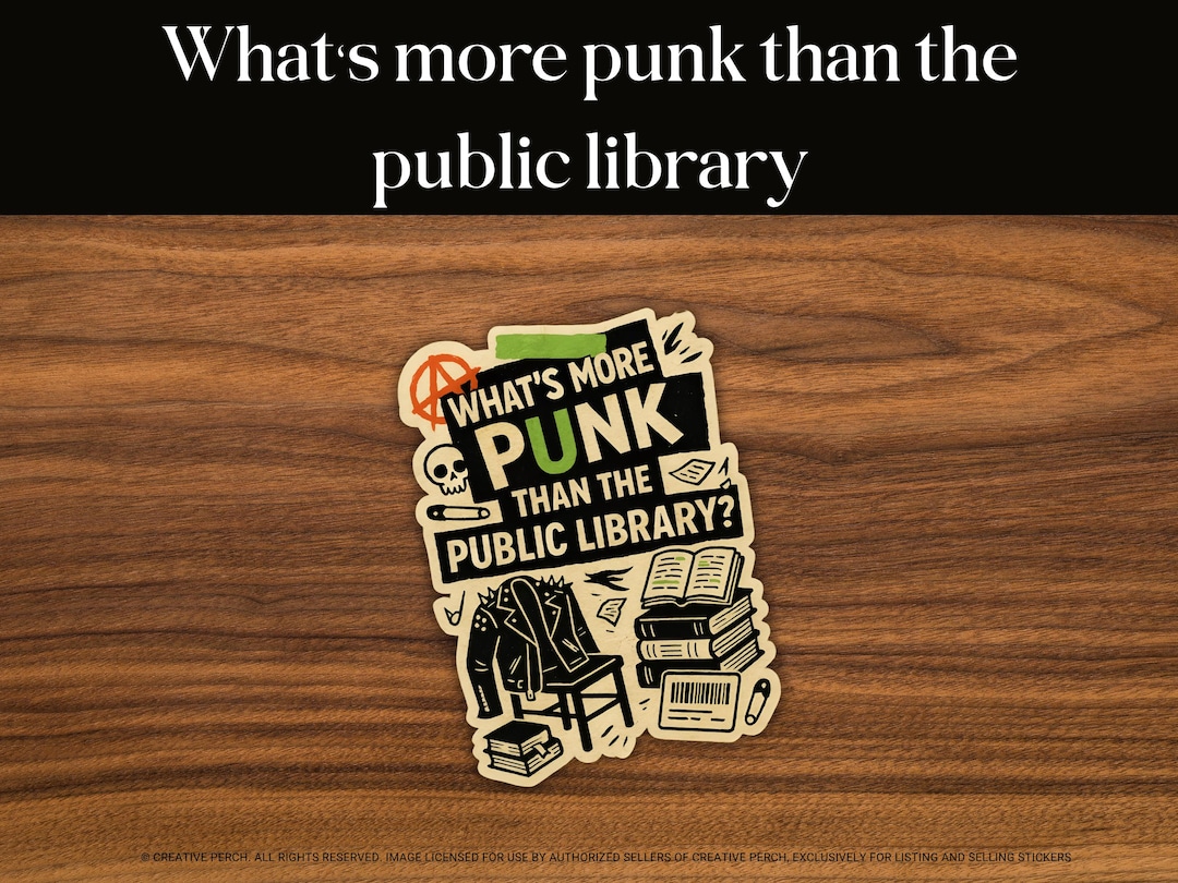 What’s More Punk Than the Public Library Sticker | Punk Rock Book ...