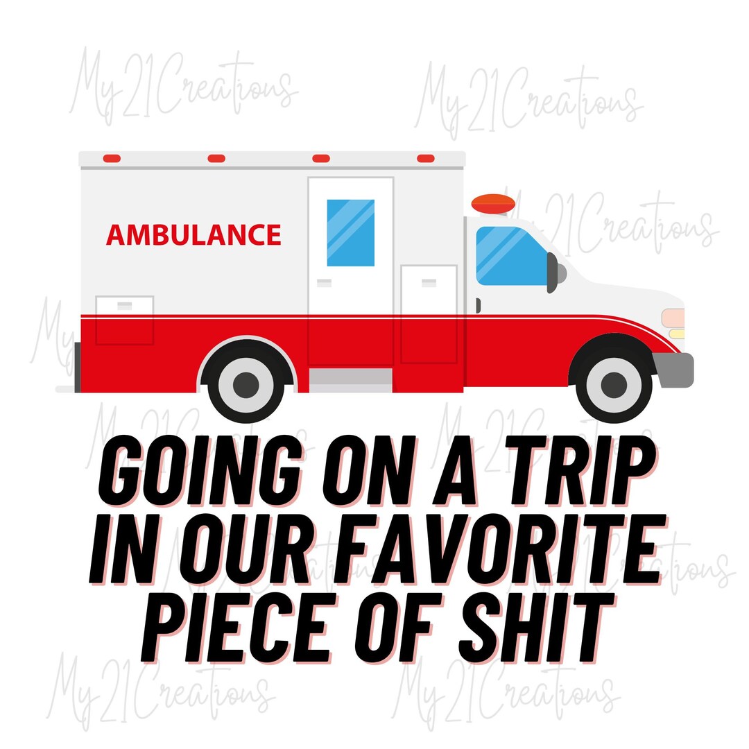 Ambulance Humor, Funny SVG - Etsy