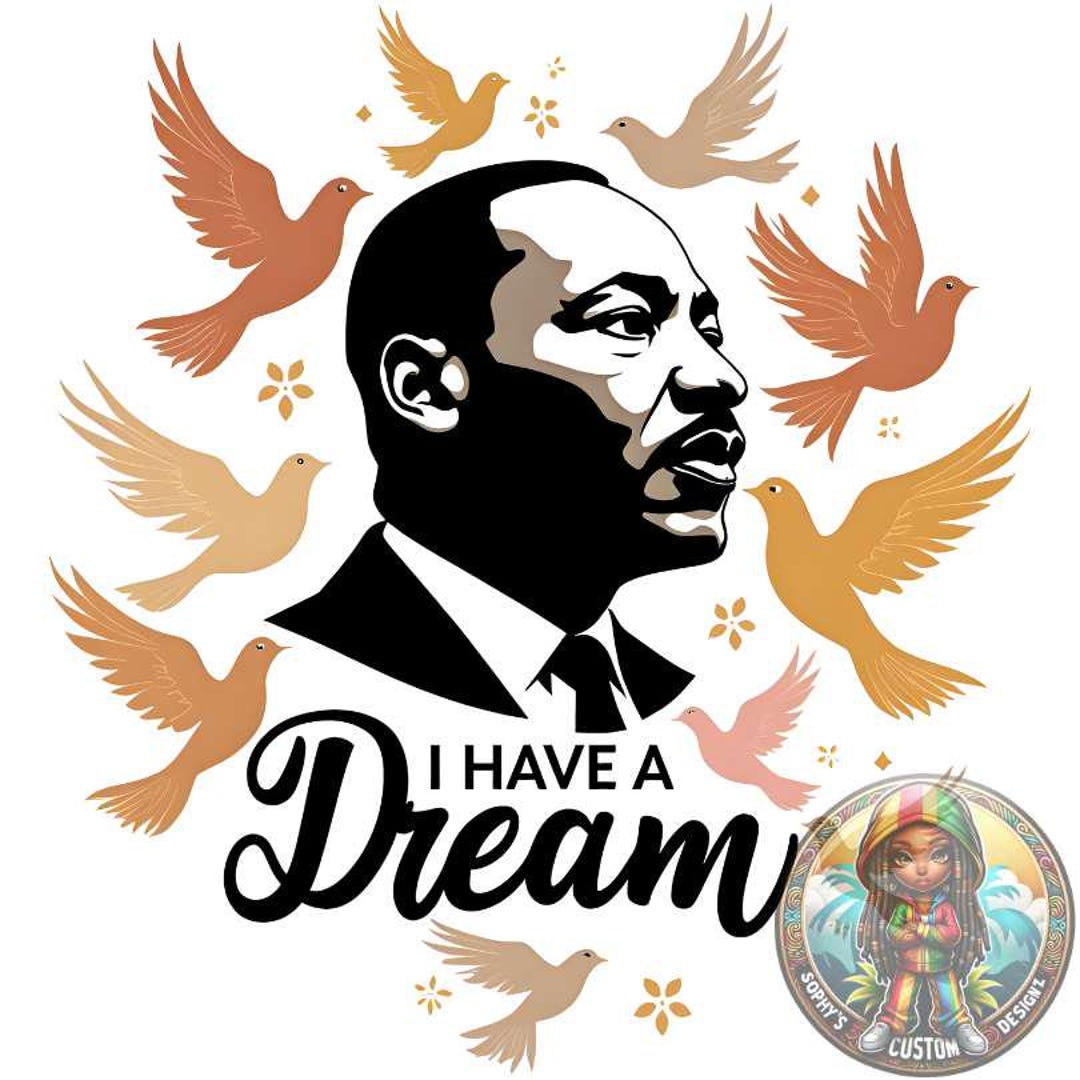 I Have a Dream MLK PNG Design Set for 20 Oz Tumblers & Merchandise ...