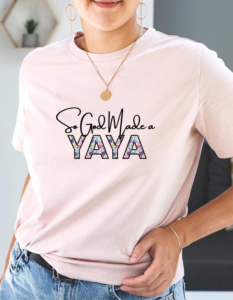 So God Made a YAYA, Png, Printable Sublimation Design/printable Design ...