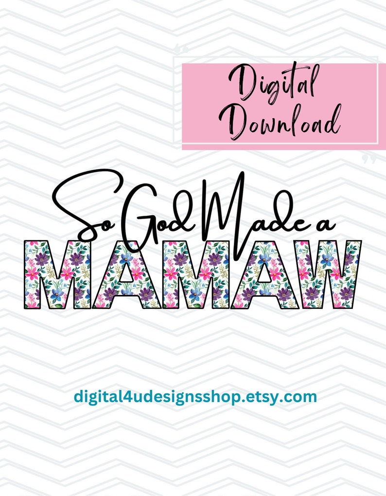 So God Made a Mamaw, Png, Instant Download, Printable, Sublimation ...