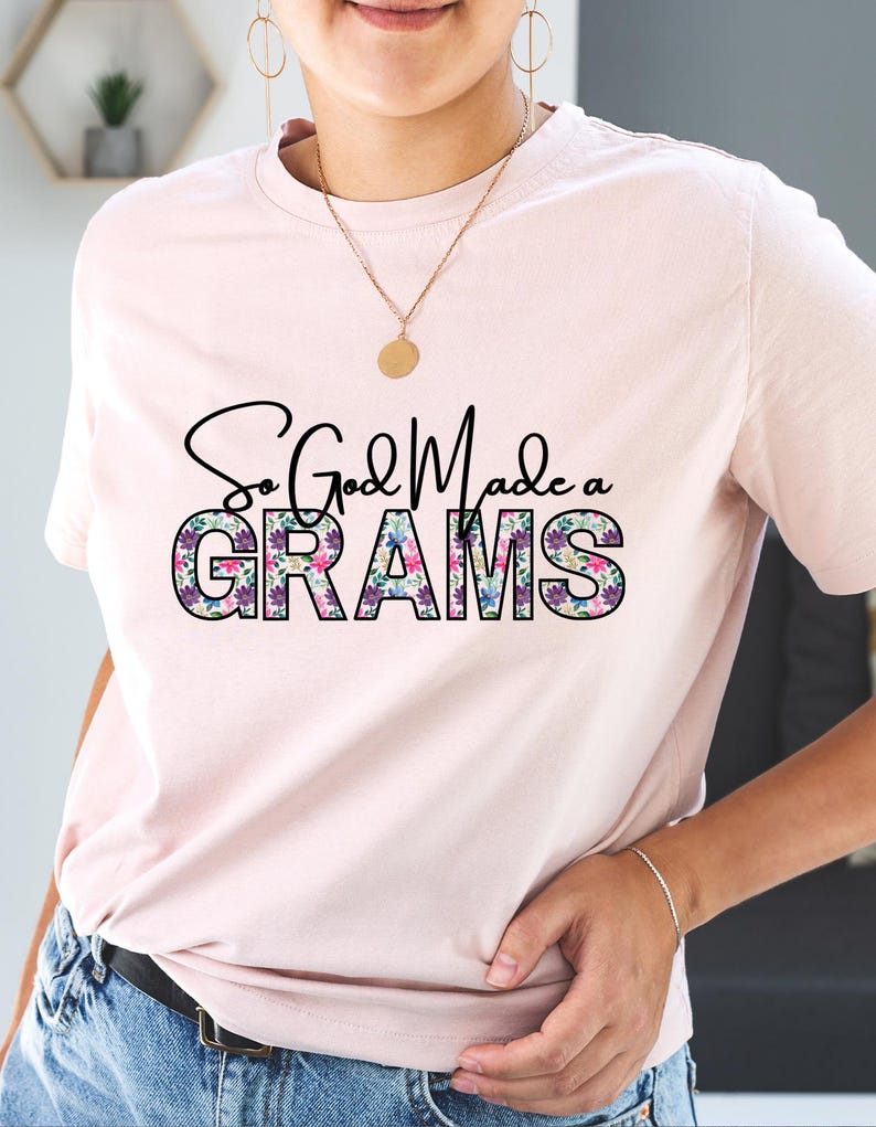 SO God Made a Gram, Png, Printable Sublimation Design/printable Design ...