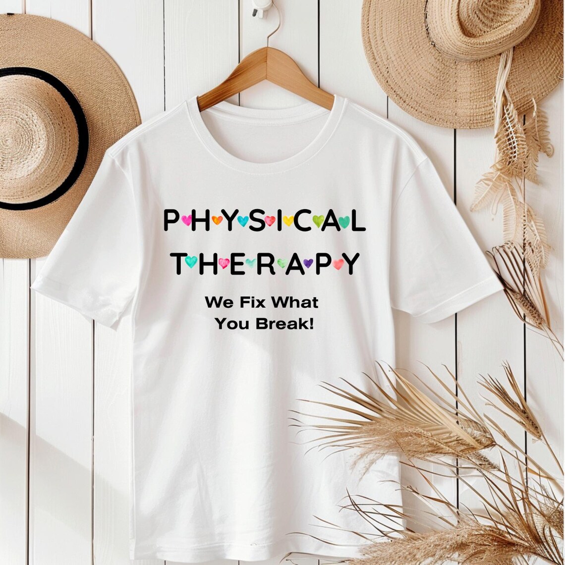 Physical Therapy T-shirt, Physical Therapist Shirt, Physical Therapy ...