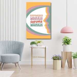 Empowered Women Empower Women Original Wall Art, Poster to Decorate ...