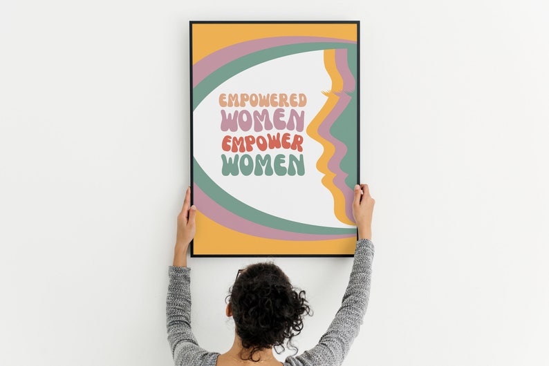 Empowered Women Empower Women Original Wall Art, Poster to Decorate ...
