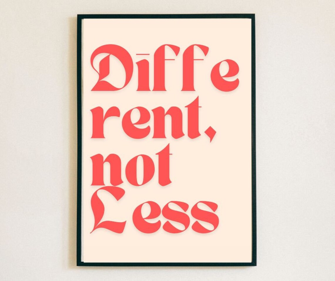 Different, Not Less Neurodiversity Wall Art Poster Disability Quote ...