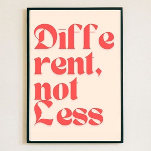 Different, Not Less Neurodiversity Wall Art Poster Disability Quote ...