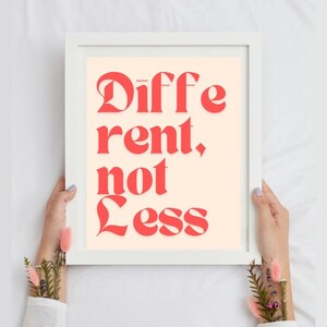 Different, Not Less Neurodiversity Wall Art Poster Disability Quote ...