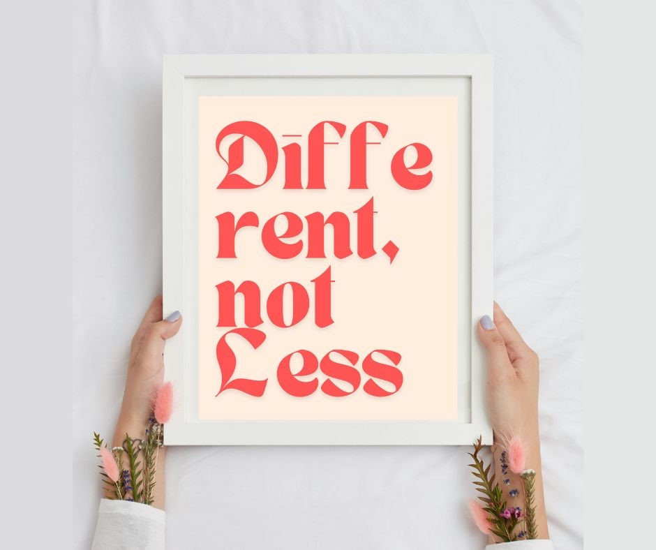 Different, Not Less Neurodiversity Wall Art Poster Disability Quote ...