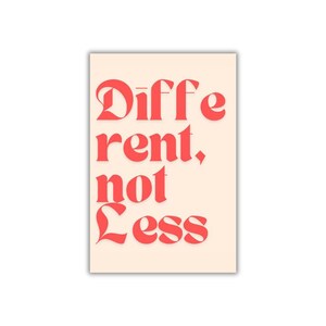 Different, Not Less Neurodiversity Wall Art Poster Disability Quote ...