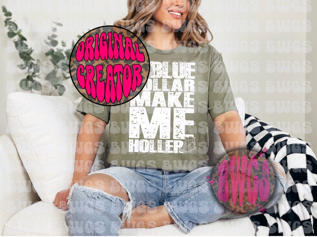 Blue Collar Make Me Holler Tee Blue Collar Make Me Holler Blue Collar ...