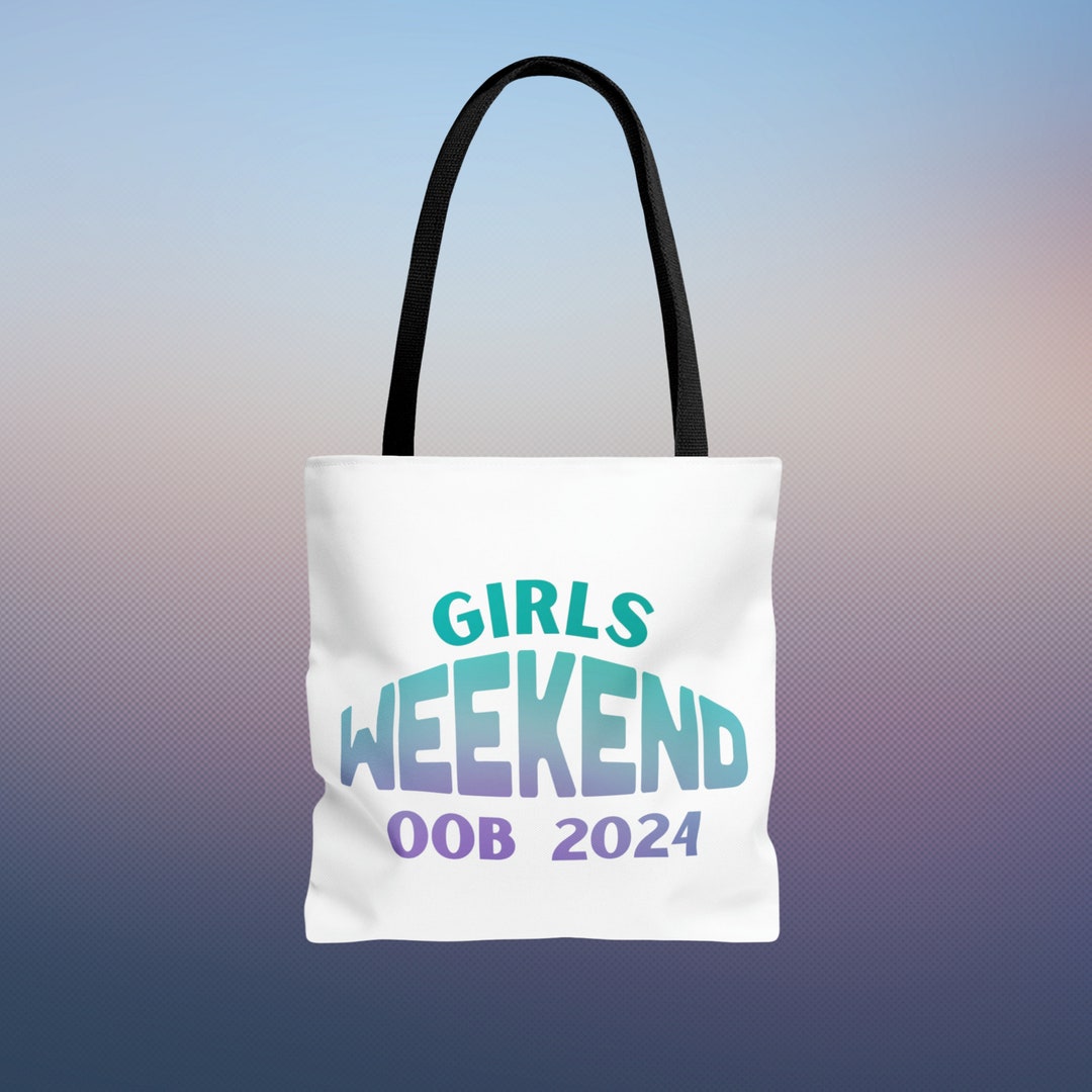Girls Weekend Tote Bag, 3 Size Options Tote Bag, Black or White Handles ...