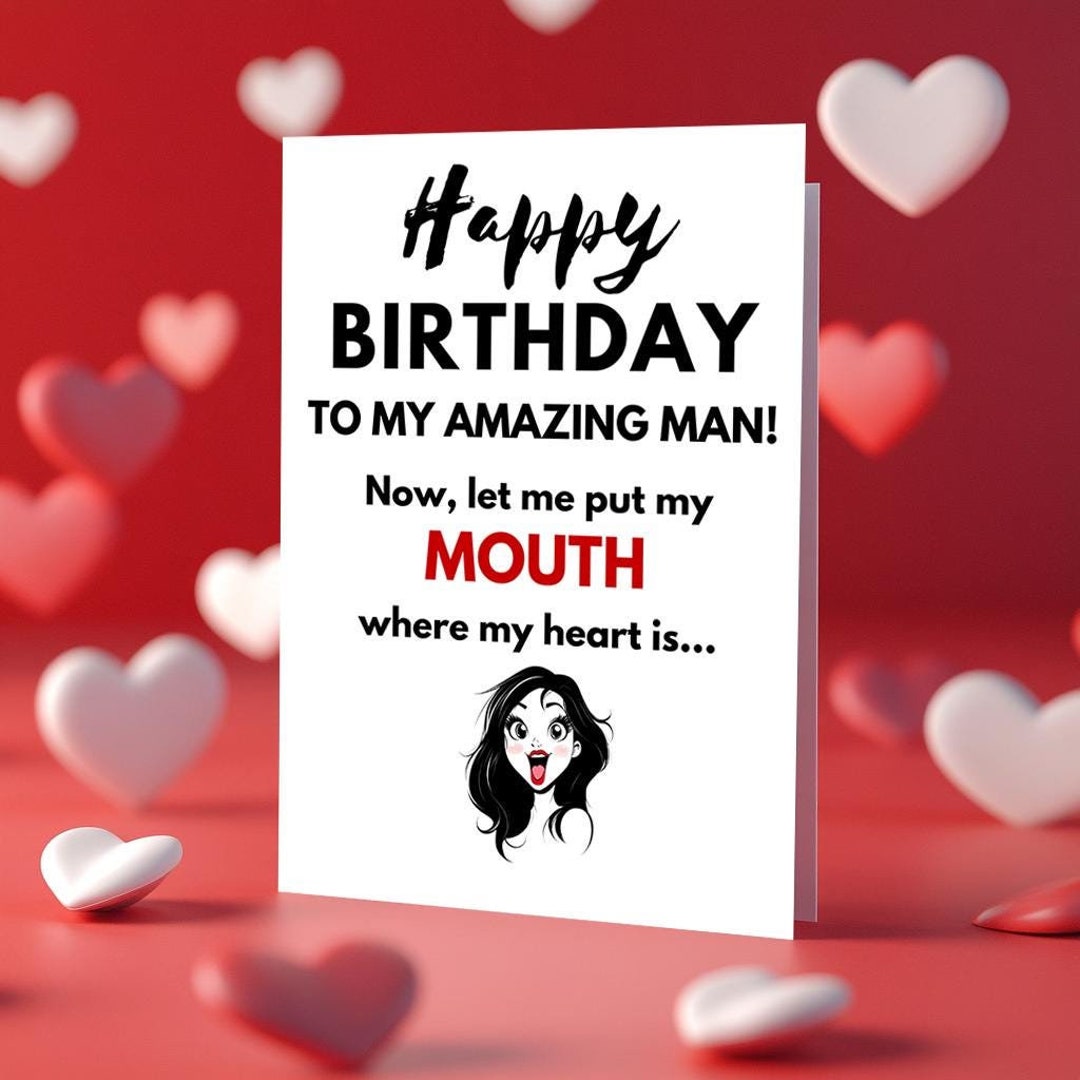 Dirty Birthday Card for Him - Let Me Use My Mouth, Rude Inappropriate ...