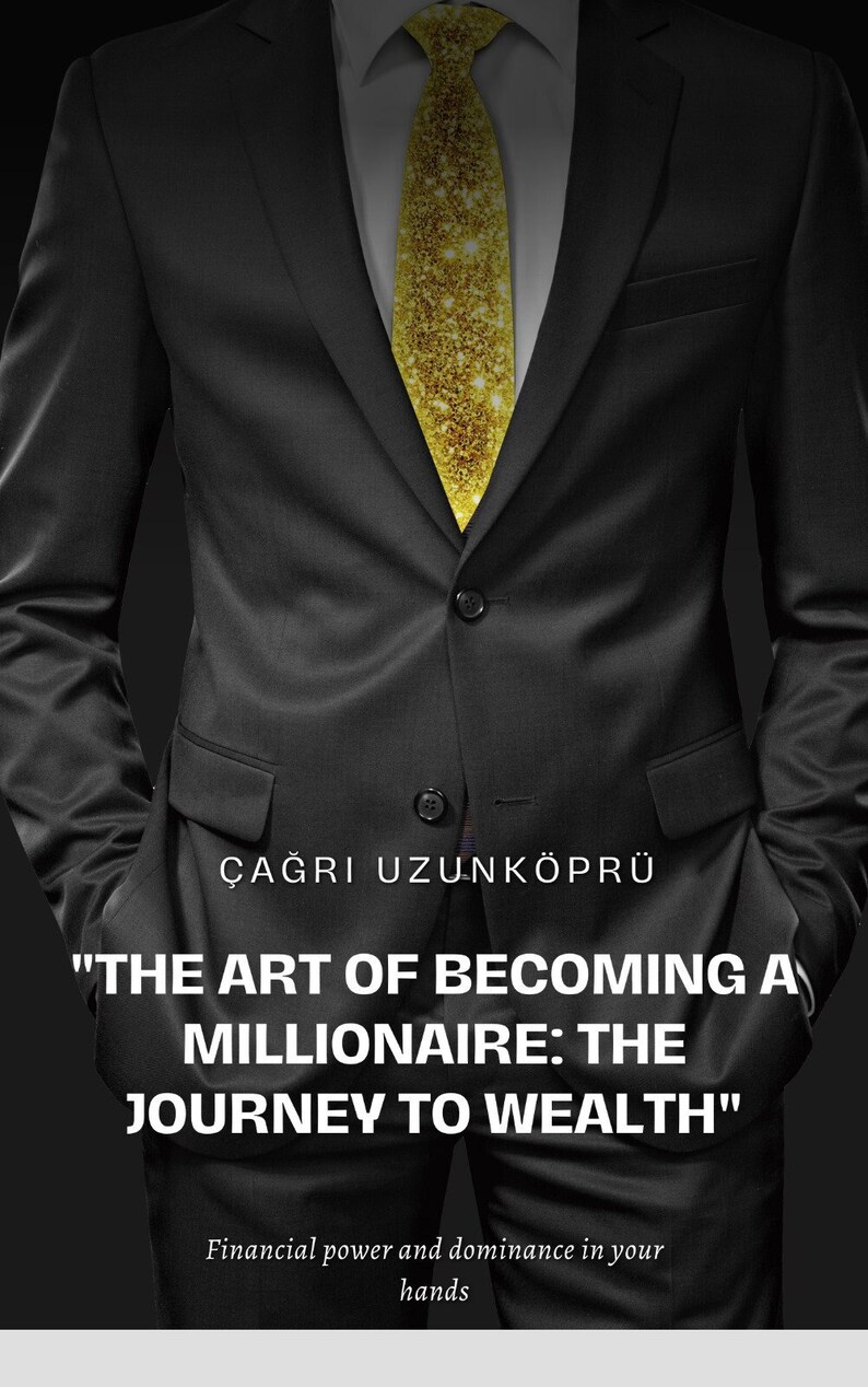 Mastering Wealth: the Art of Becoming a Millionaire Your Comprehensive ...