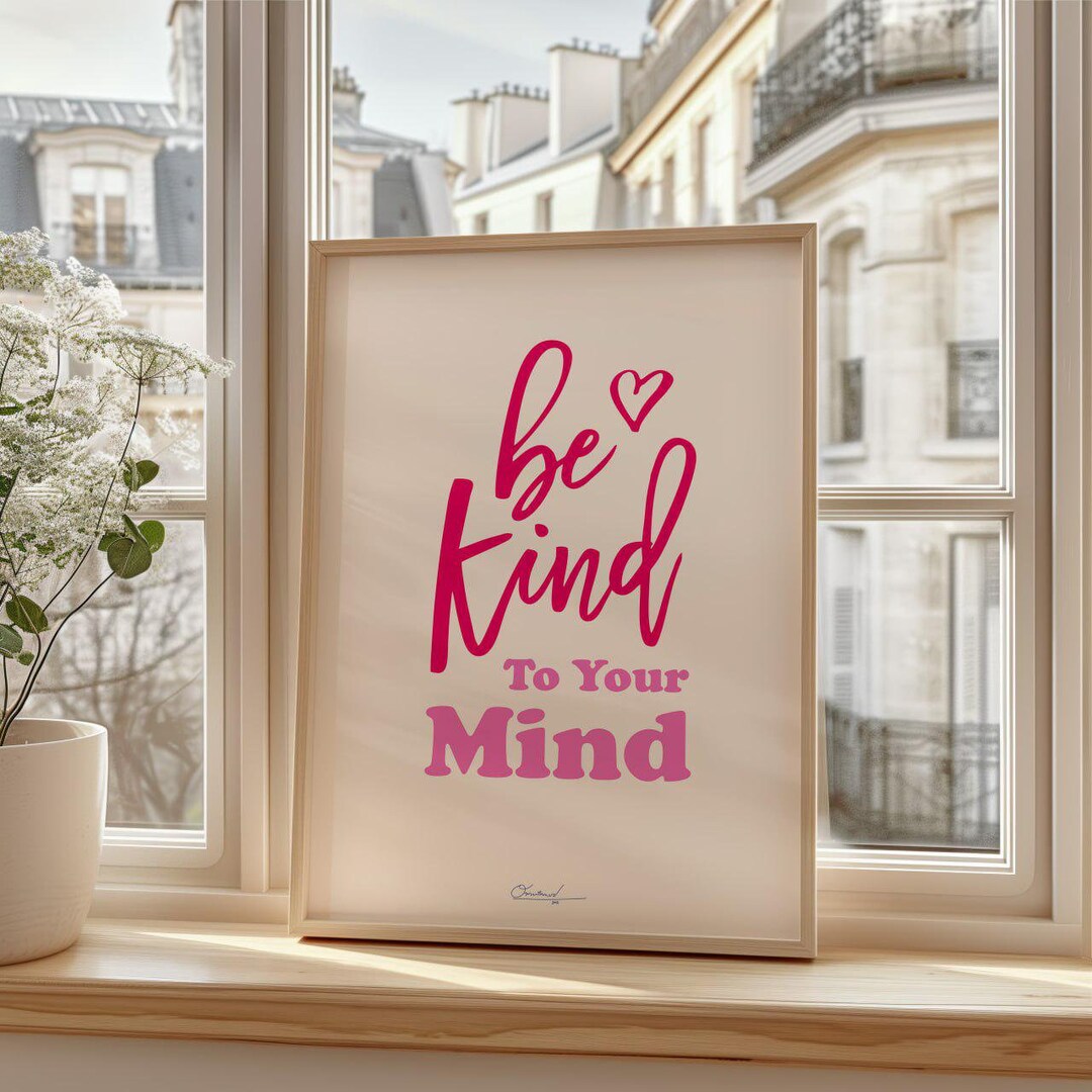 Be Kind to Your Mind Art Print, Inspirational Quote Poster, Positive ...