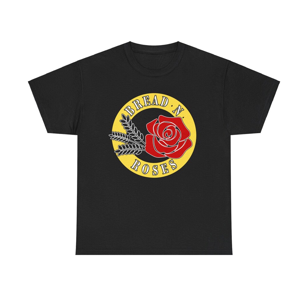 Bread and Roses Socialist T-shirt Funny Leftist Tee Socialism Communism ...
