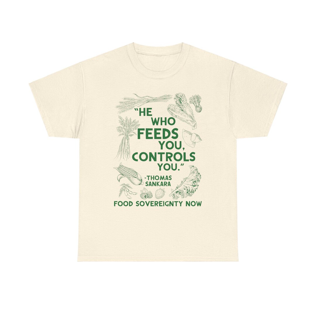 Thomas Sankara Food Sovereignty T-shirt Socialist Revolutionary Quote ...