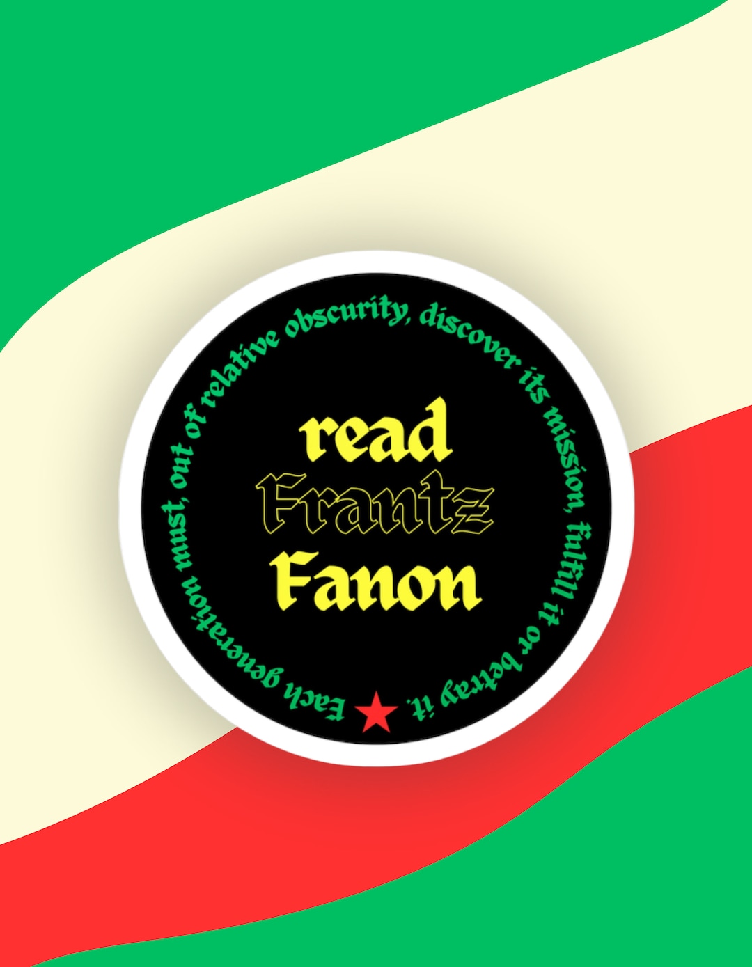 Read Frantz Fanon Quote Sticker Marxist Leftist End White Supremacy ...