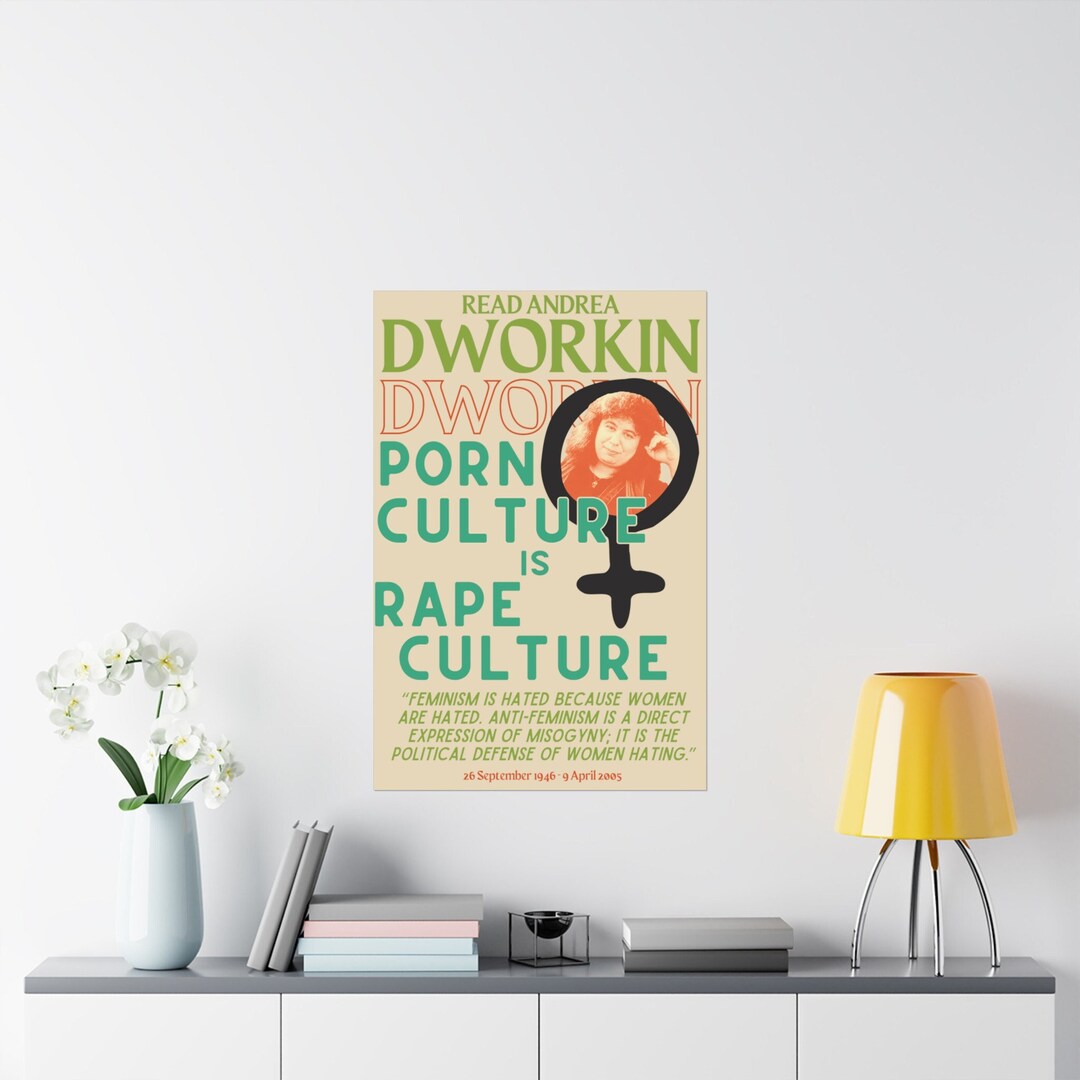 Andrea Dworkin Feminist Poster - Porn Culture is Rape Culture 24"x36 ...
