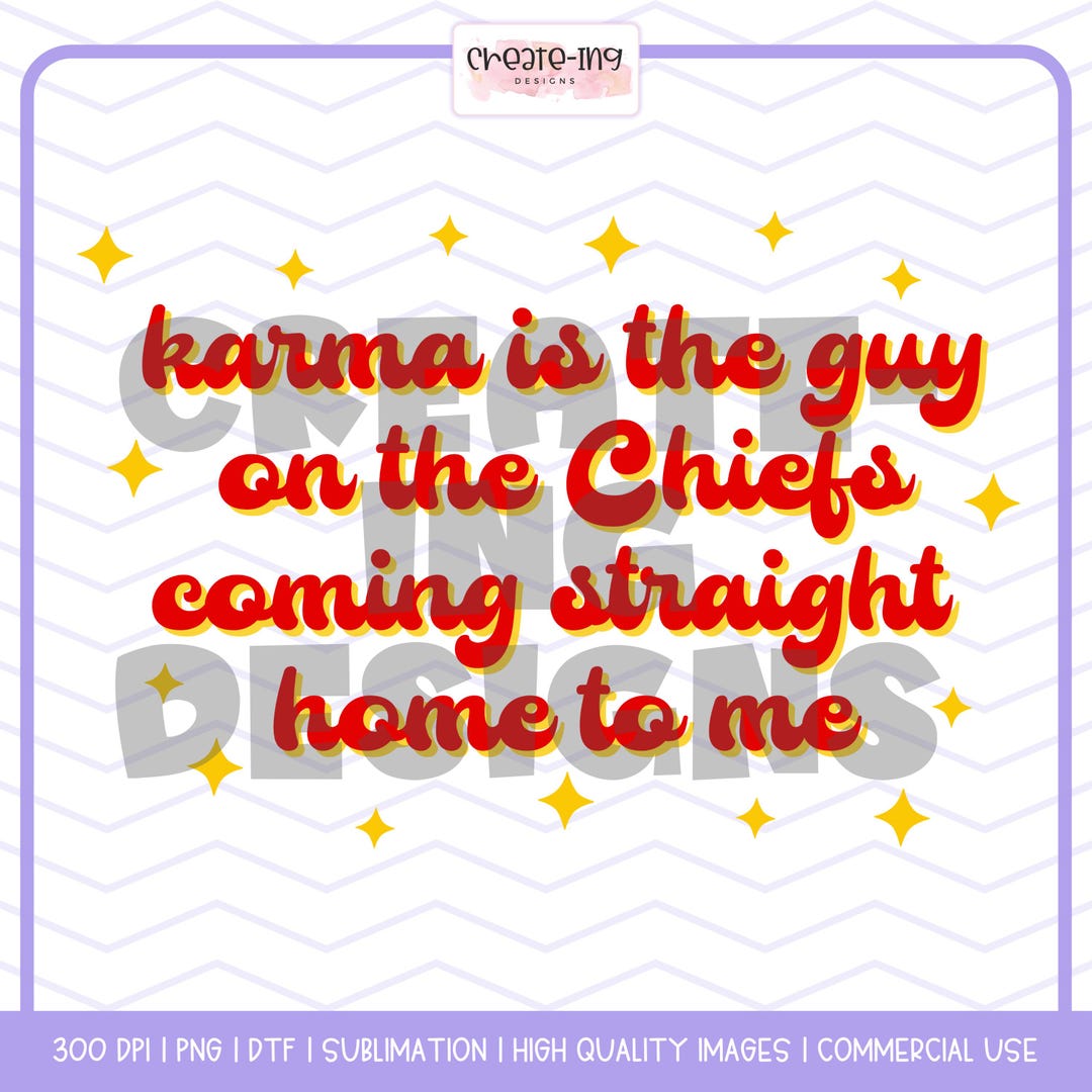 Karma is the Guy on the Chiefs PNF, Go Taylor's Boyfriend PNG, Swiftie ...