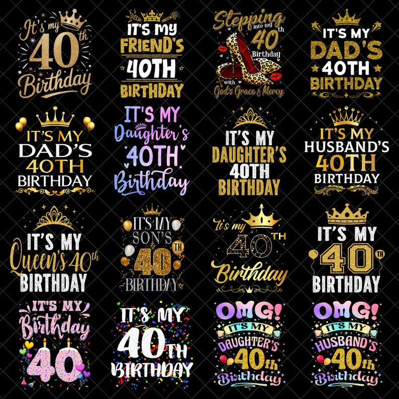 40th Birthday PNG, Funny 40 Years Old Party Shirt Design, Digital ...