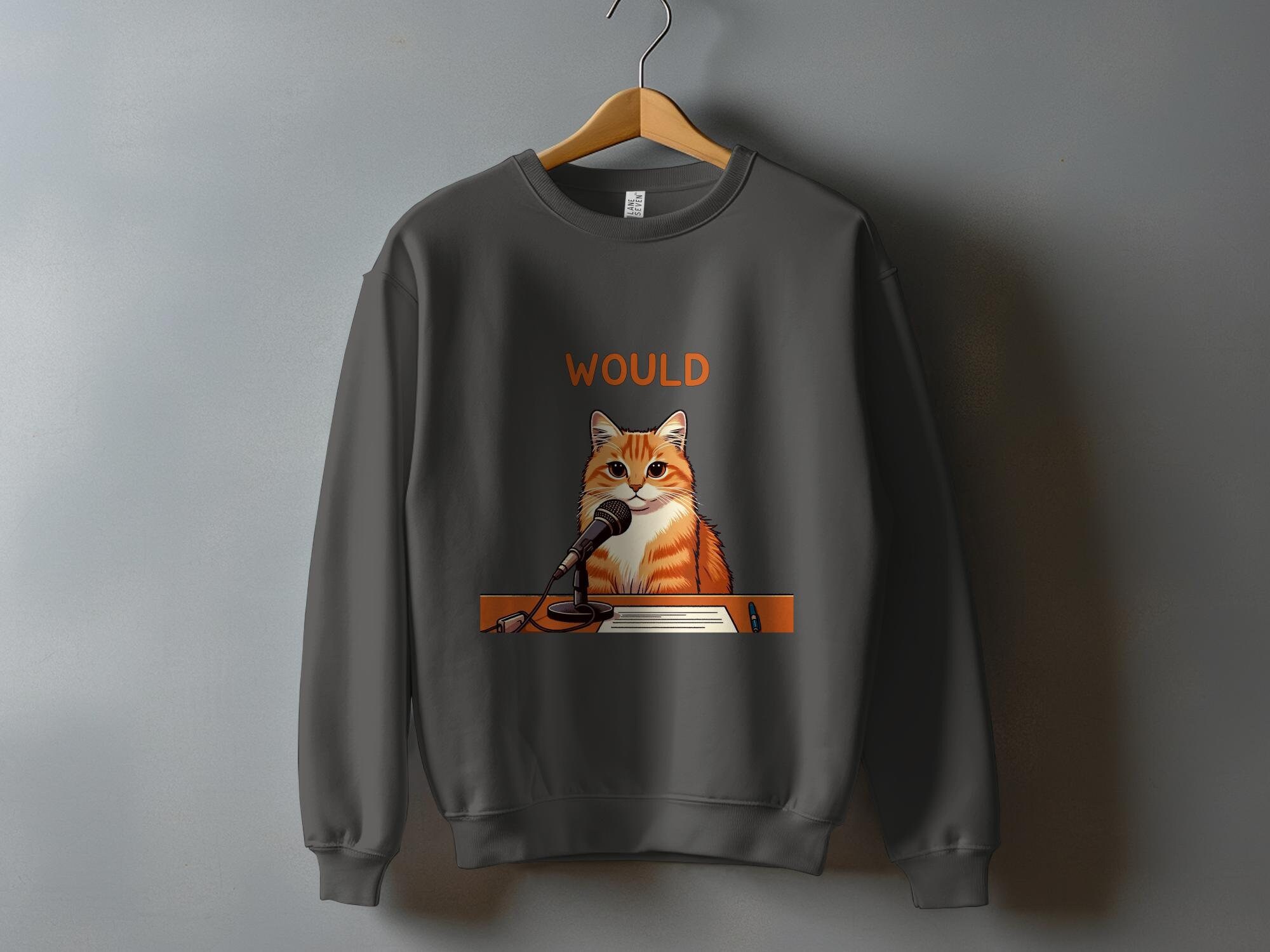 Hilarious Would Meme Cat Design on Sweatshirts, Hoodies, Adult T-shirts ...