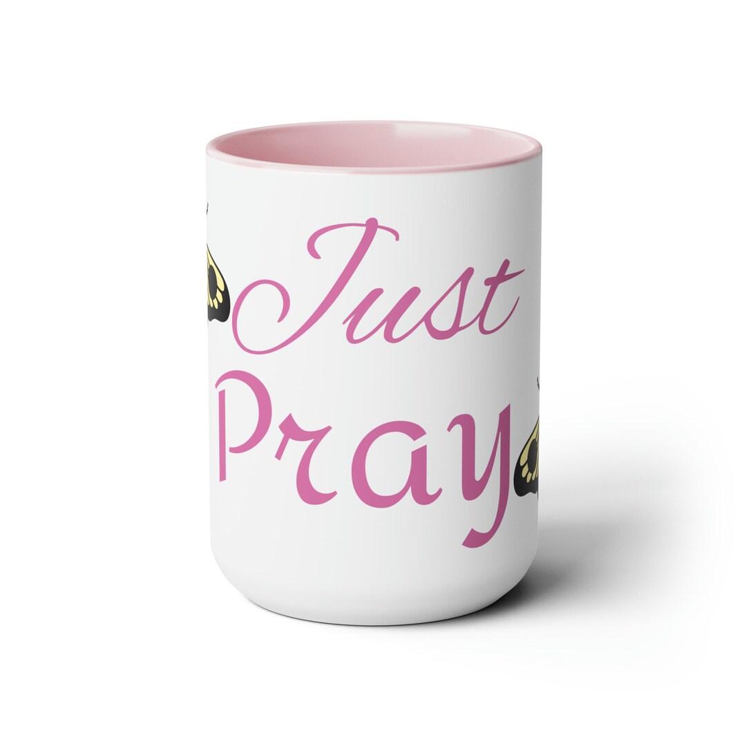 Just Pray Two-tone Coffee Mugs, 15oz - Etsy