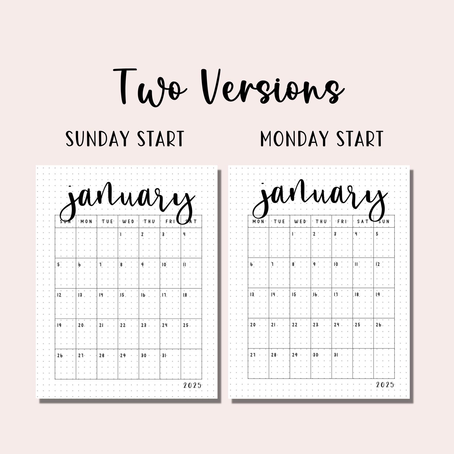 2025 Printable Calendar Template / Monday and Sunday Start Versions ...