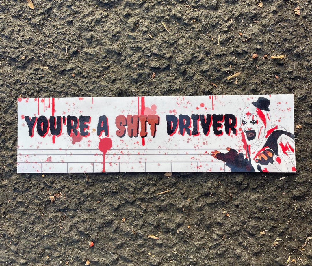 Sh*t Driver - Bumper Sticker - Etsy