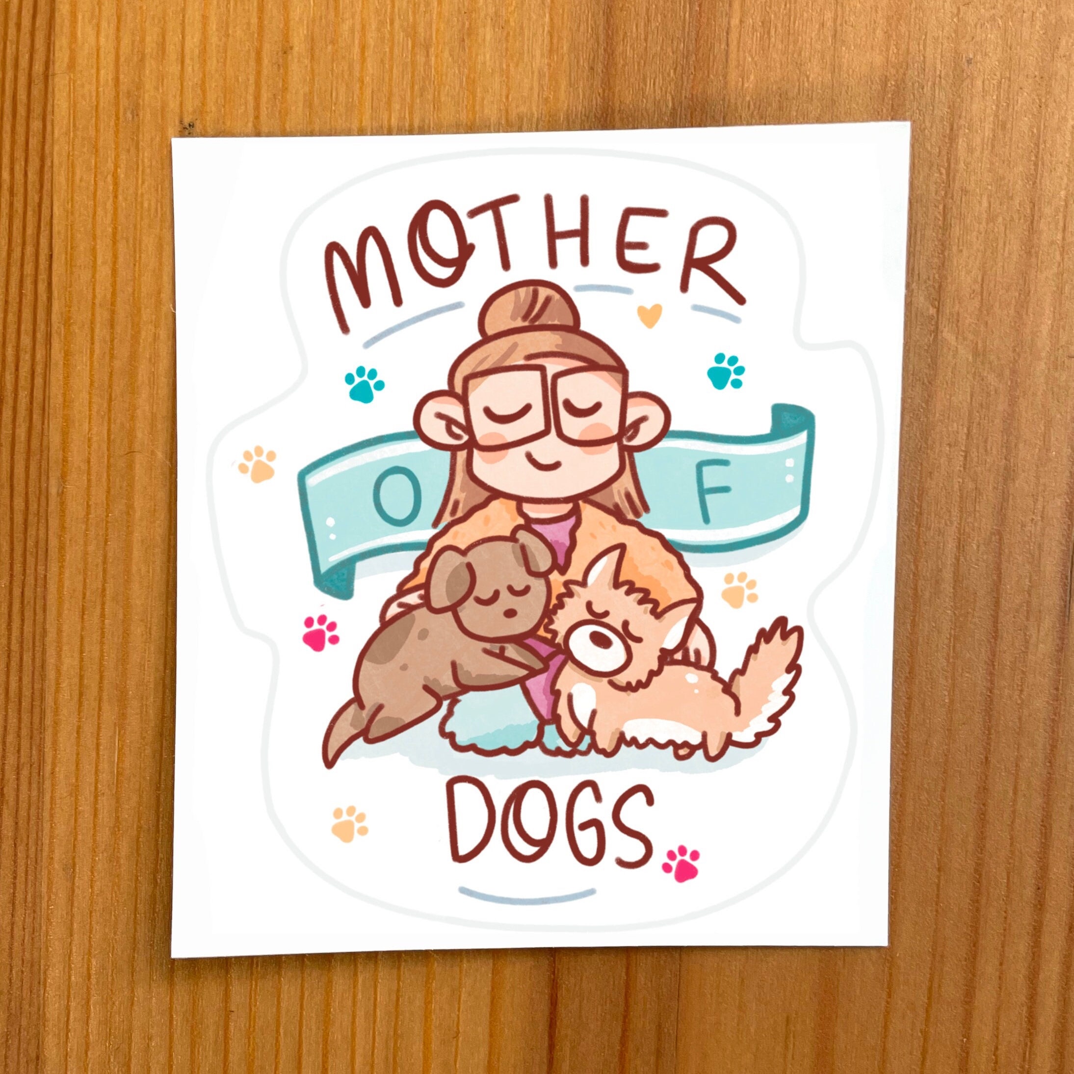 Mother of Dogs Sticker, Waterproof Sticker, Fun Sticker, Die Cut ...
