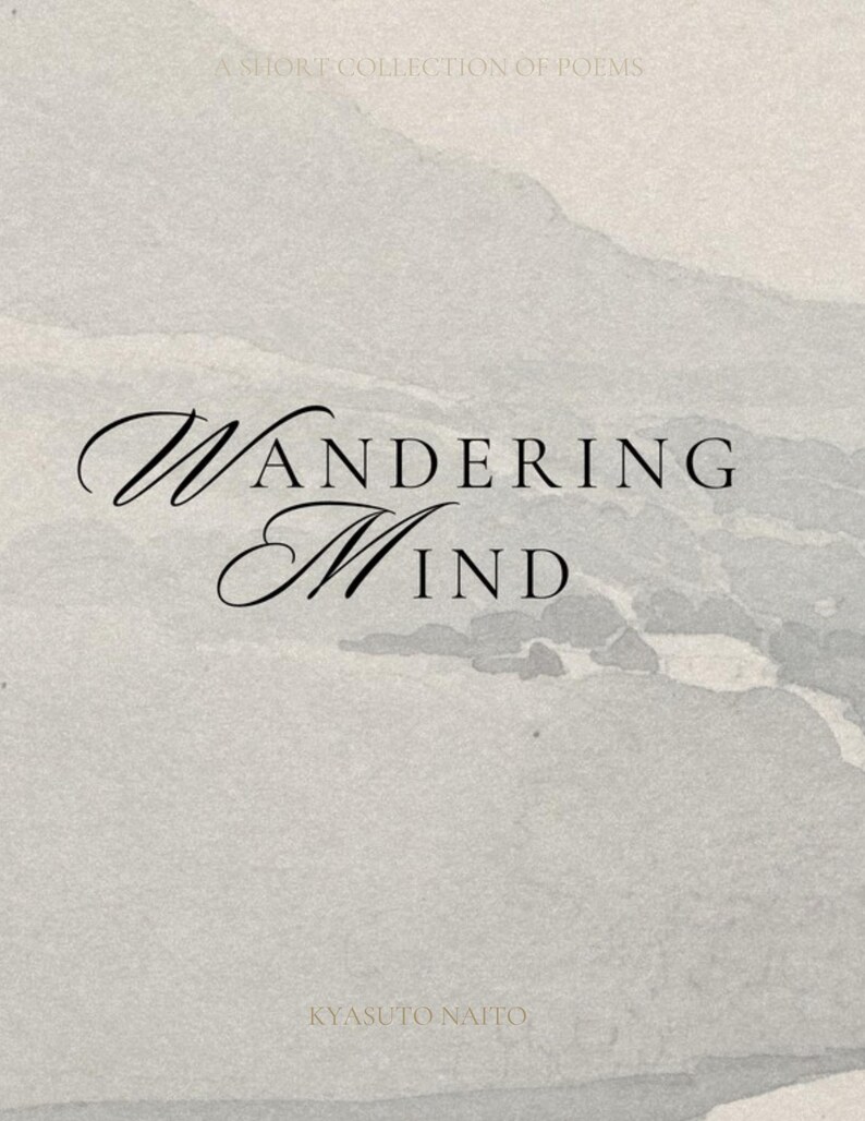 Wandering Mind by Kyasuto Naito. Poetry Collections. Life Poems. Life ...