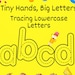 Tiny Hands Big Letters Tracing Lowercase Letters, Handwriting Practice ...