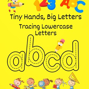 Tiny Hands Big Letters Tracing Lowercase Letters, Handwriting Practice ...