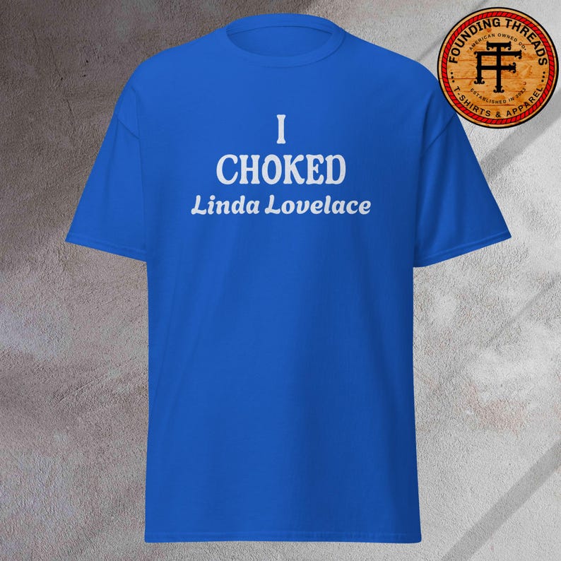Joe Dirt, I Choked Linda Lovelace, Famous T-shirt From the Classic ...