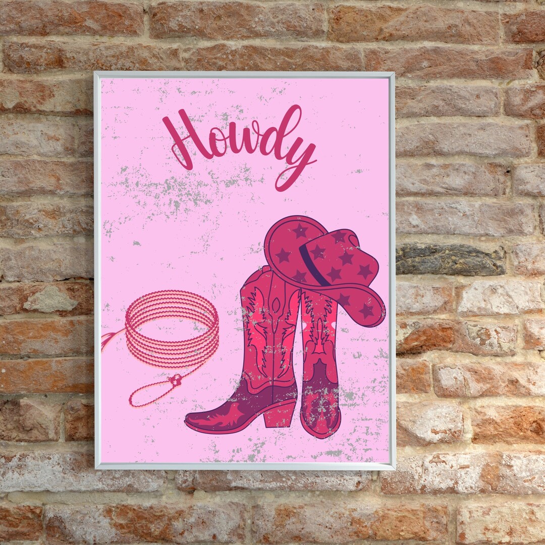 Howdy Poster, Cowgirl Boots and Hat, Pink Wall Art, Lasso Drawing ...