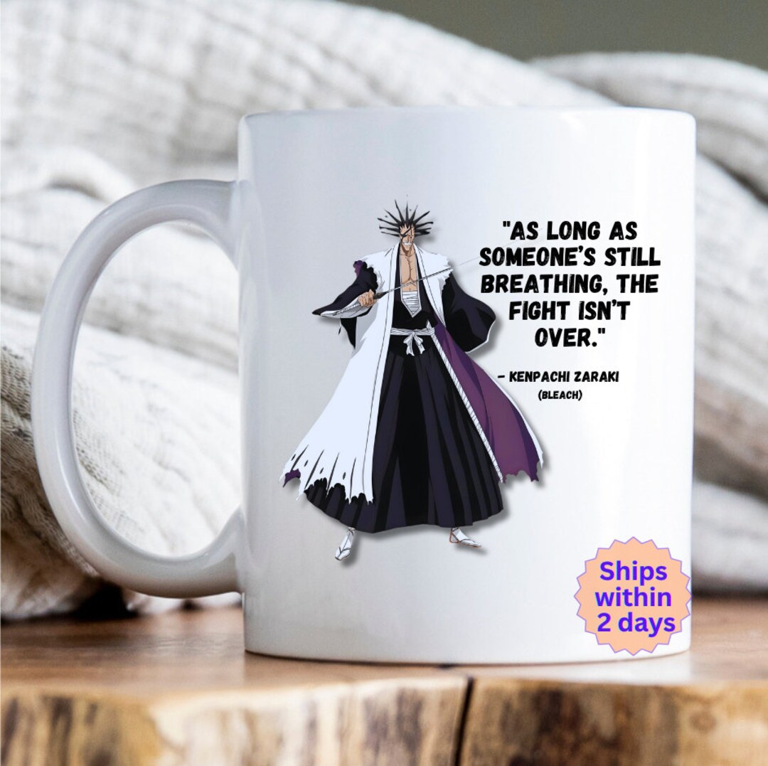 Bleach Anime Coffee Mug W/ Kenpachi Zaraki's Quote the Fight Isn't Over ...