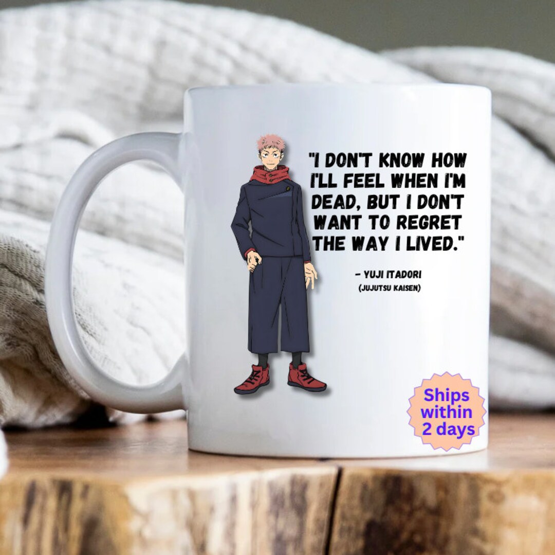 Jujutsu Kaisen Anime Coffee Mug W/ Yuji Itadori's Inspirational Quote ...