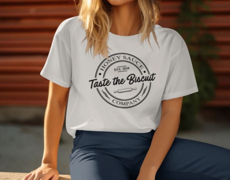 Taste the Biscuit Custom T-shirt &starf Taste the Goodness, Taste the ...