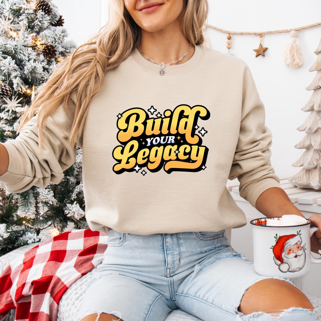 Build Your Legacy SVG & PNG | Motivational Digital Download for DIY ...