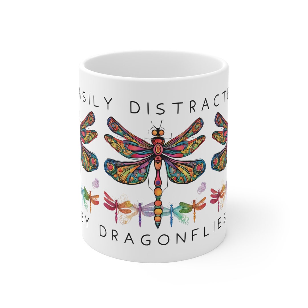 Dragonfly Coffee Mug Easily Distracted by Dragonflies Dragonfly Cup ...