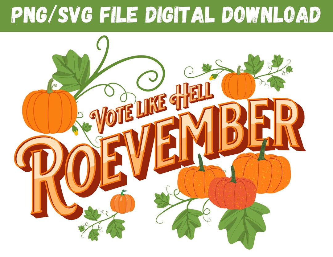 Roevember Digital Download Roe Vs Wade Election Art Kamala Harris 2024 ...