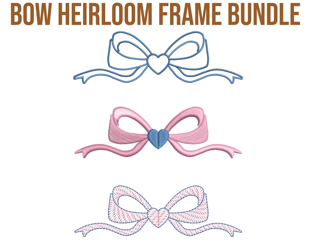 Classic Bow Embroidery File, Bow Heirloom Frame Bundle, Cute Bow ...