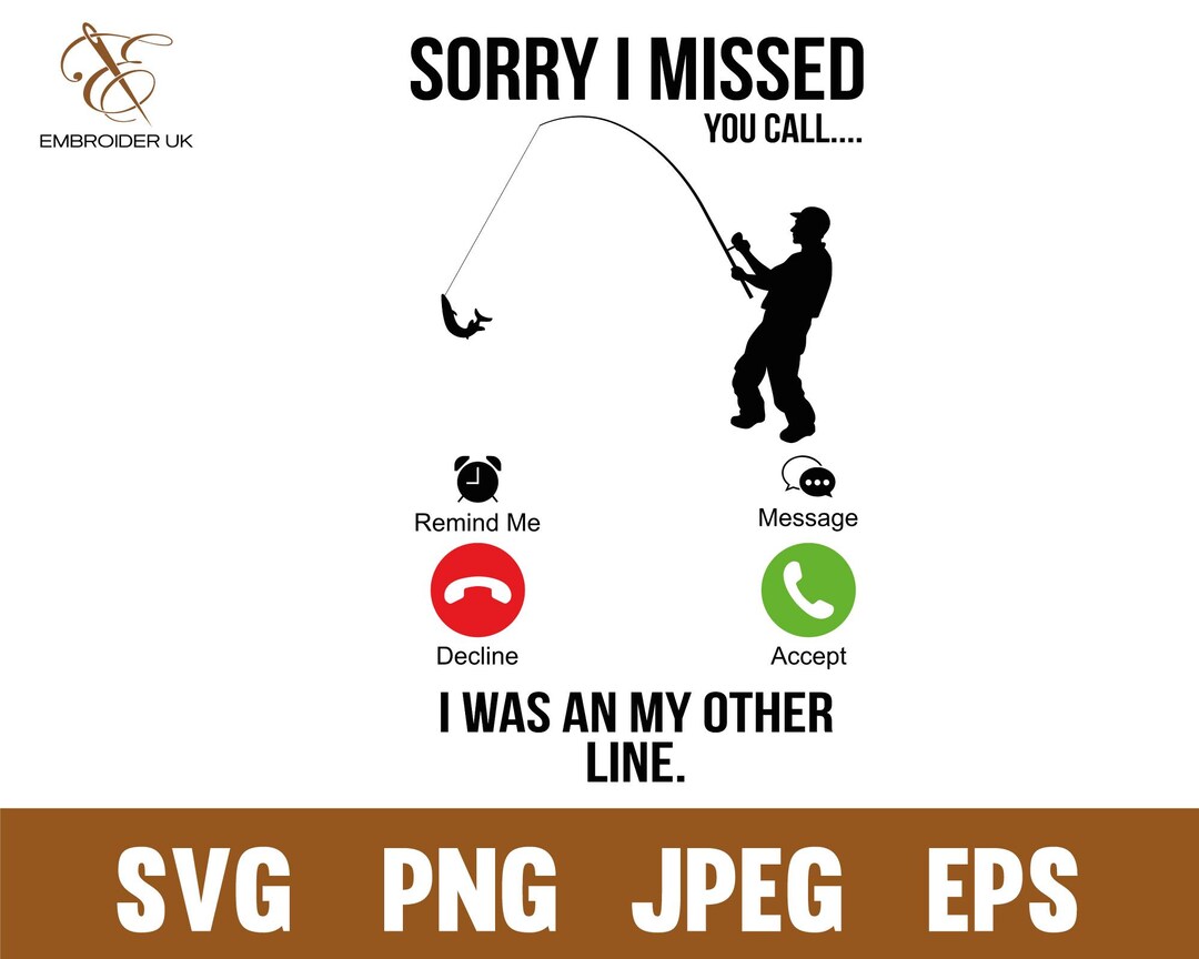 I Was on the Other Line Png, Sorry I Missed Your Call SVG, Funny ...
