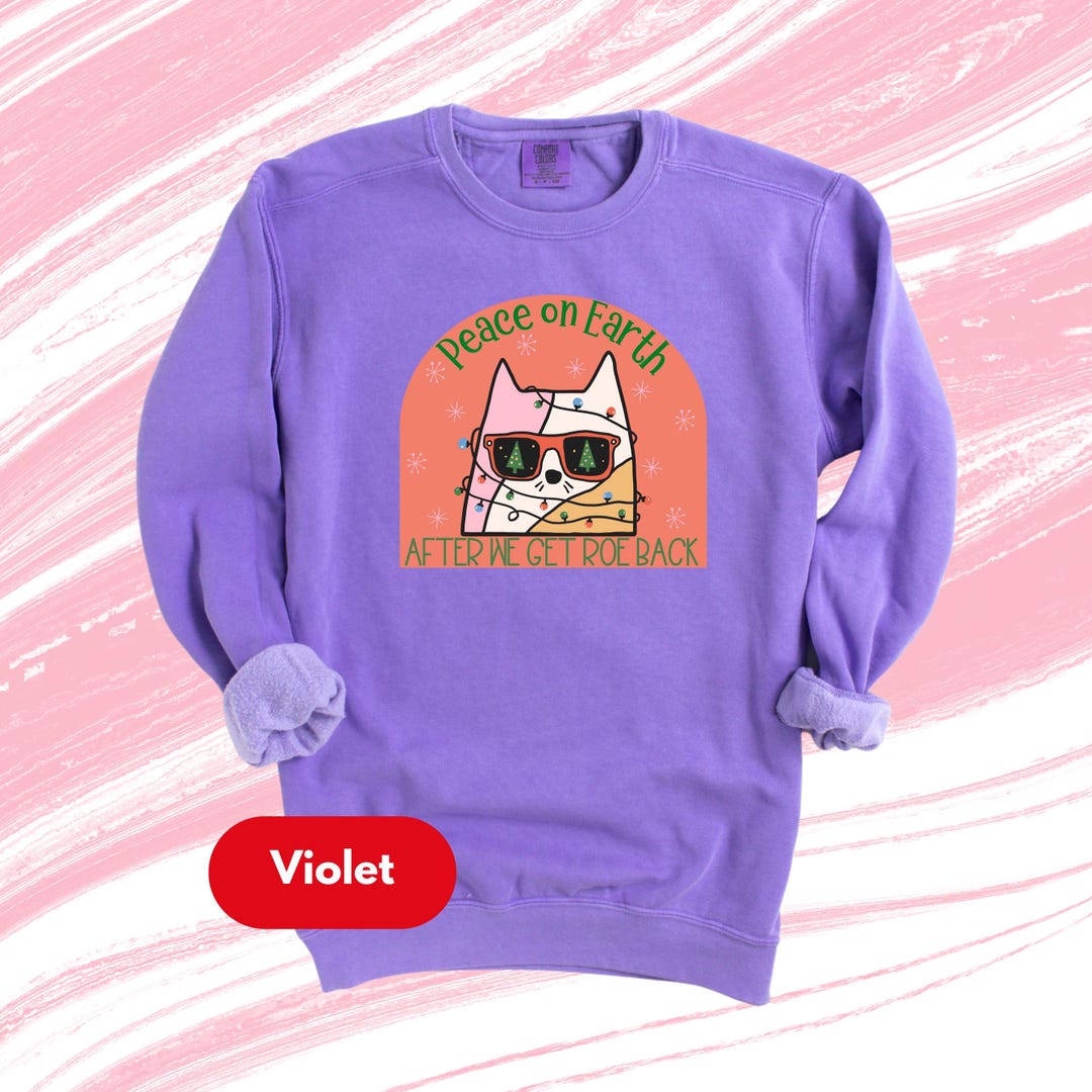 Peace on Earth..after We Get Roe Back | Boho Cat Christmas Sweatshirt ...