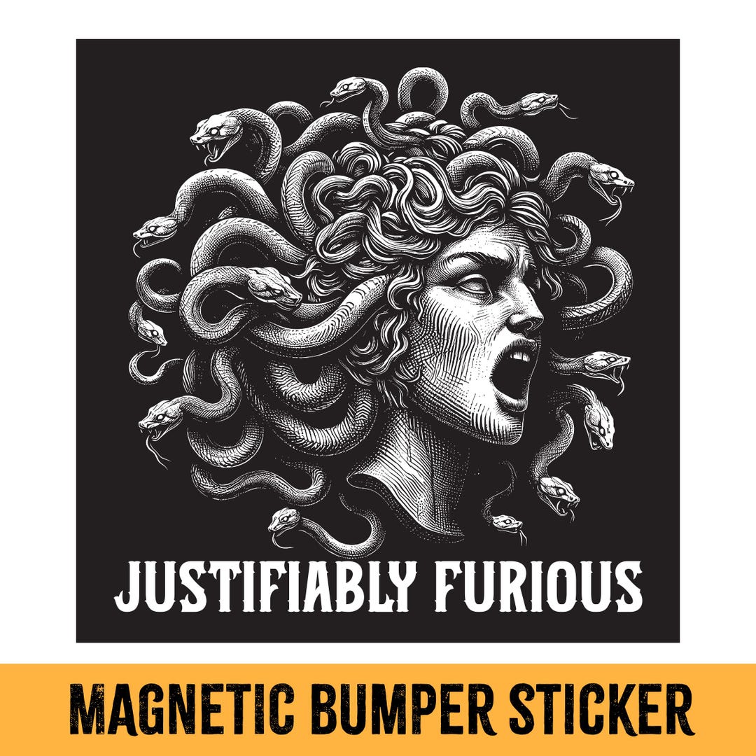 Justifiably Furious Medusa Car Magnet - Feminist Rage Bumper Magnet ...