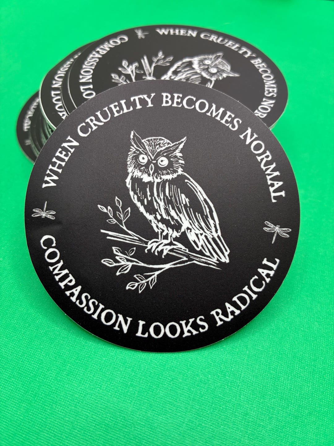 When Cruelty Becomes Normal Compassion Looks Radical Sticker | Pro ...