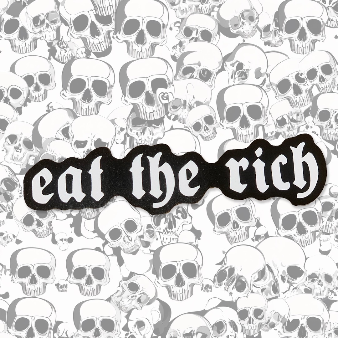 Eat the Rich Sticker - Bold Black and White Statement Sticker for ...