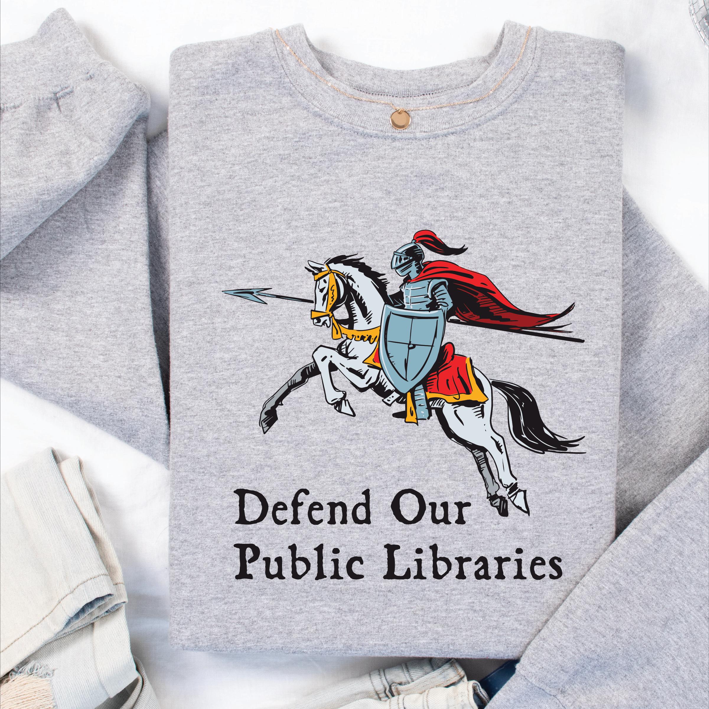 Defend Our Public Libraries Jousting Knight Gildan Sweatshirt - Library ...