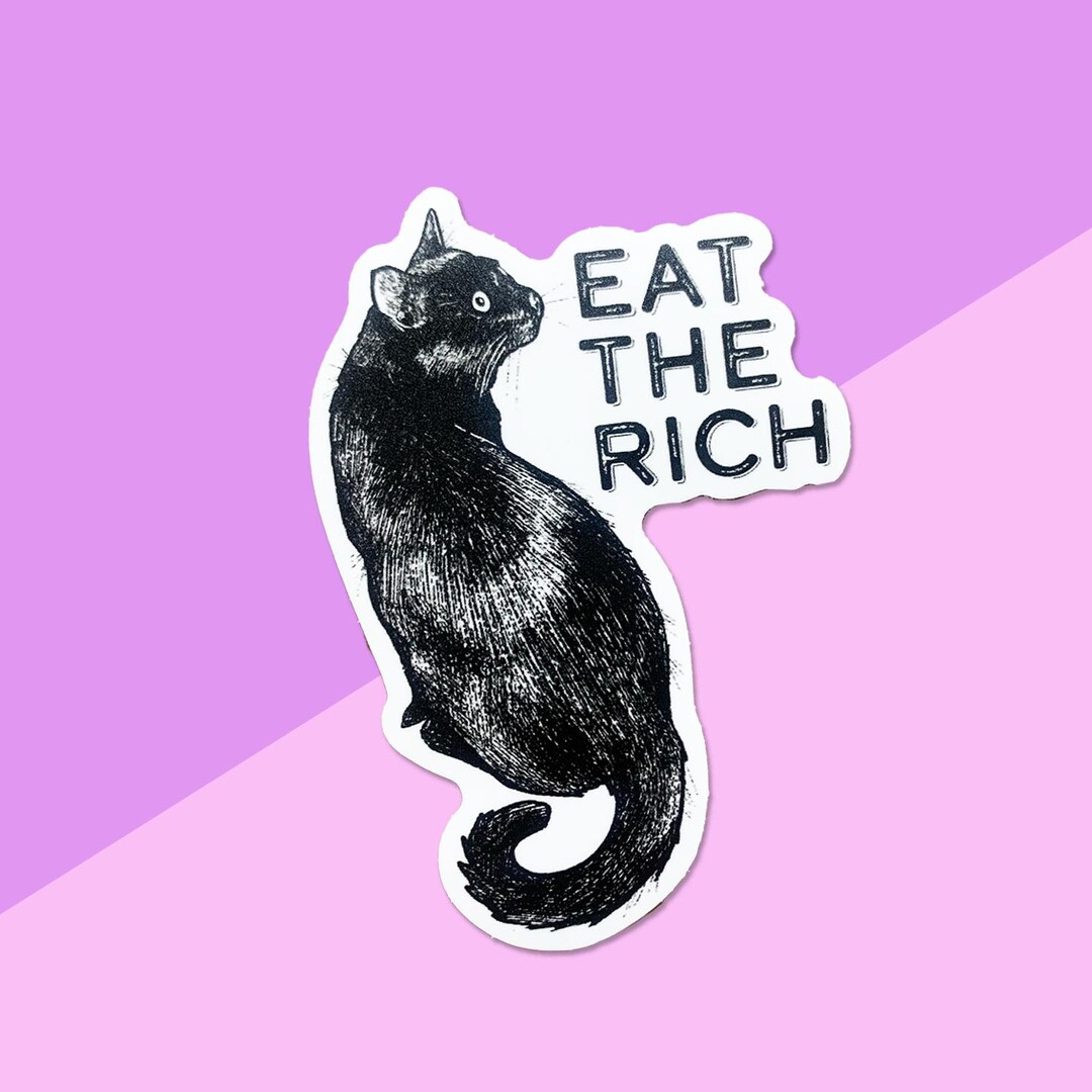 Eat the Rich Sticker | Black Cat Vinyl Sticker | Anti-capitalist ...