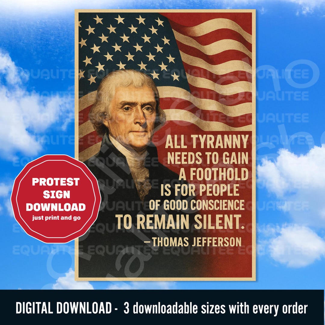 Thomas Jefferson Protest Sign "all Tyranny Needs" Quote Patriotic ...